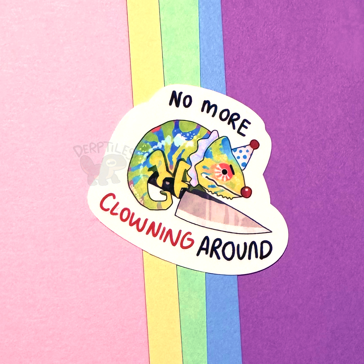 "No More Clowning Around" Chameleon Sticker – Derptiles